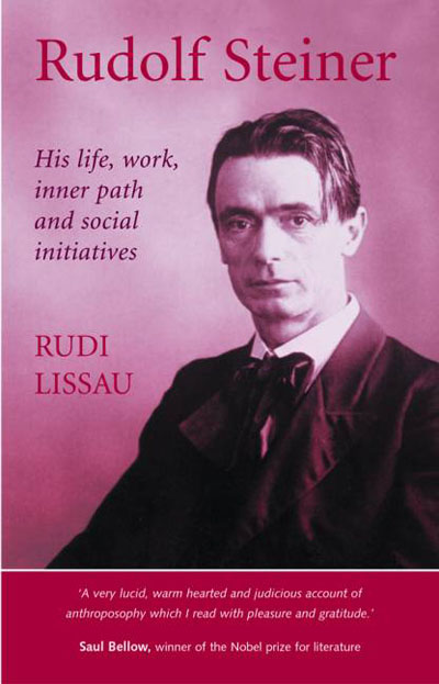 Rudolf Steiner: His life, work, inner path and social initiatives ...